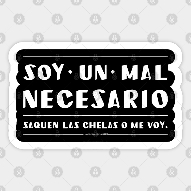 Soy Un Mal Necesario Texto Blanco Mal Necesario Sticker Teepublic